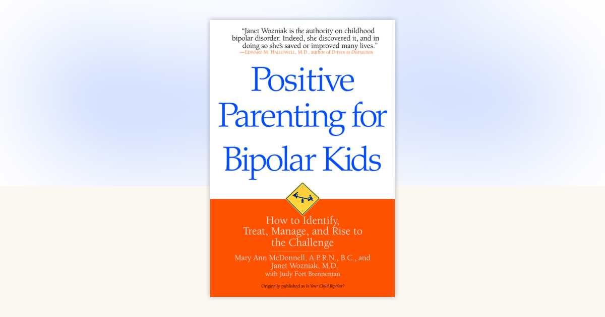 Positive Parenting for Bipolar Kids by Mary Ann McDonnell, Janet ...