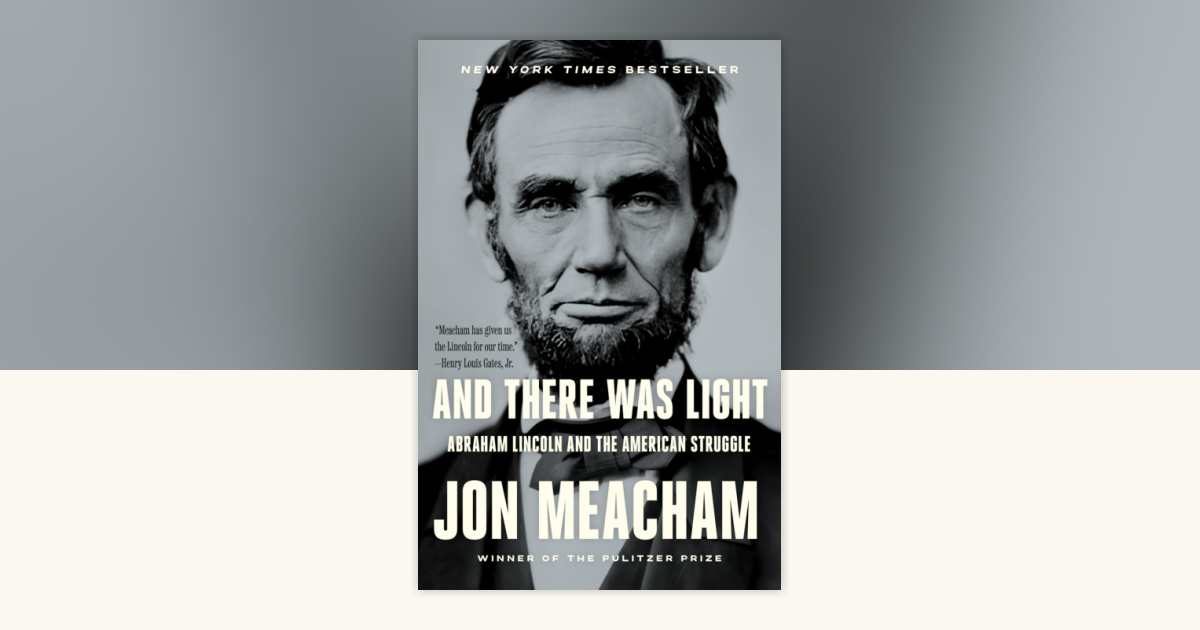 And There Was Light by Jon Meacham: 9780553393989 | PenguinRandomHouse ...