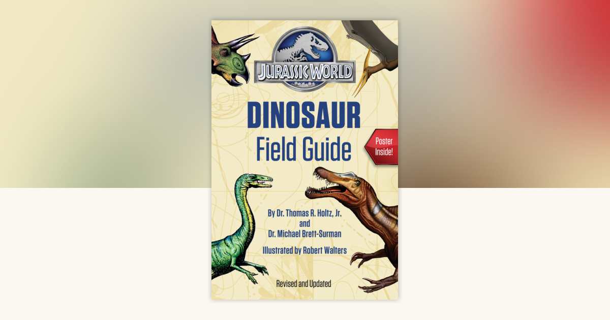 Jurassic World Dinosaur Field Guide (Jurassic World) by Dr. Thomas R ...