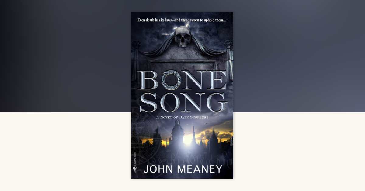 Bone Song by John Meaney: 9780553590951 | PenguinRandomHouse.com: Books