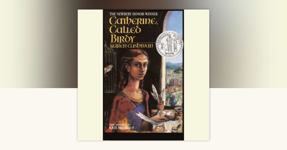 Catherine Called Birdy by Karen Cushman: 9780553750584 ...