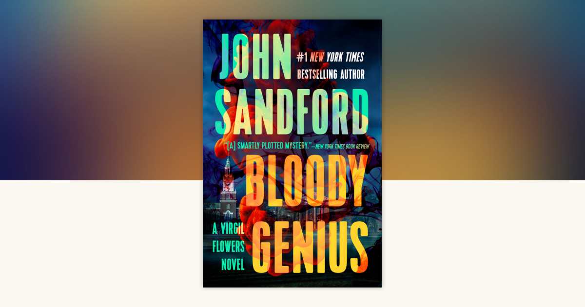 Bloody Genius by John Sandford: 9780593085745 | PenguinRandomHouse.com ...