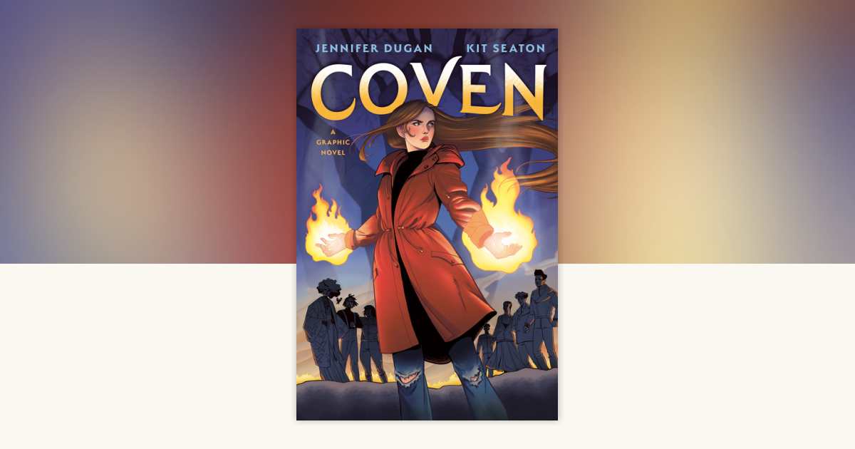 Coven: A Graphic Novel by Jennifer Dugan: 9780593112182 ...