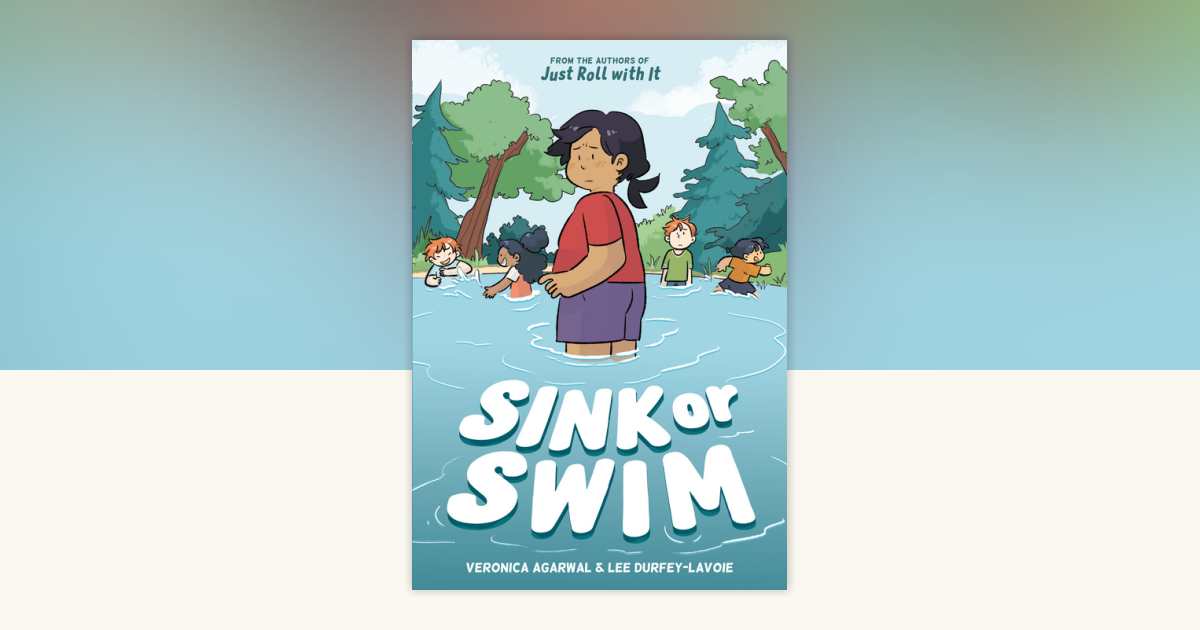 Sink or Swim by Veronica Agarwal, Lee Durfey-Lavoie: 9780593125519 ...