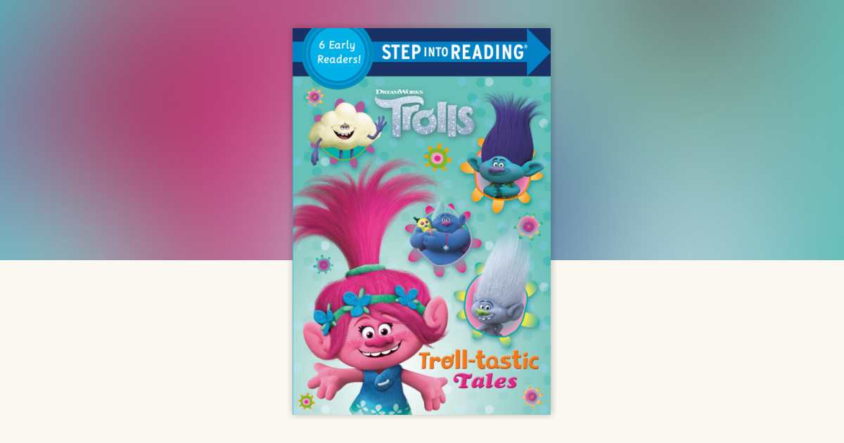 Troll-tastic Tales (DreamWorks Trolls) by Random House: 9780593127865 | PenguinRandomHouse.com ...