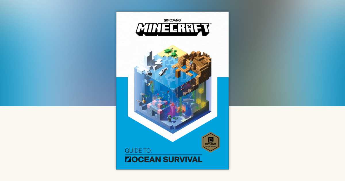 Minecraft: Guide to Ocean Survival by Mojang AB, The Official Minecraft ...