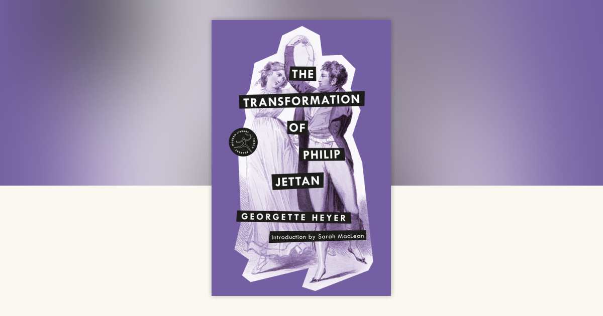 The Transformation of Philip Jettan by Georgette Heyer: 9780593133088 ...