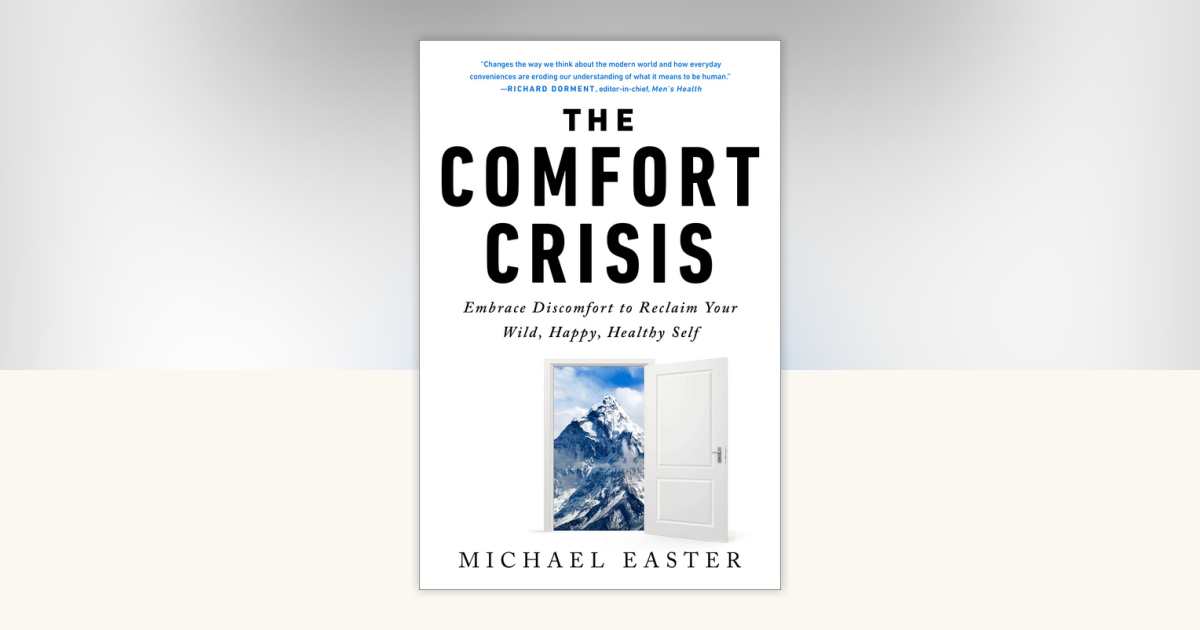 The Comfort Crisis by Michael Easter: 9780593138762 ...