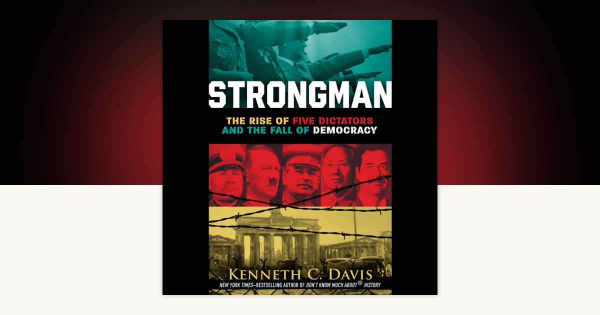 Strongman by Kenneth C. Davis: 9780593150771 | PenguinRandomHouse.com ...