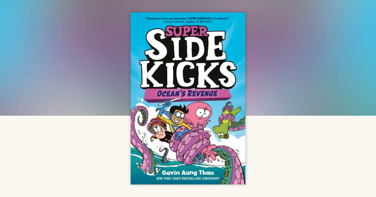 Super Sidekicks #2: Ocean's Revenge by Gavin Aung Than: 9780593175095 ...