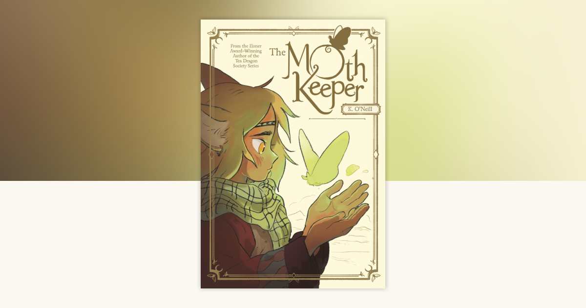 The Moth Keeper by K. O'Neill: 9780593182277 | PenguinRandomHouse.com ...
