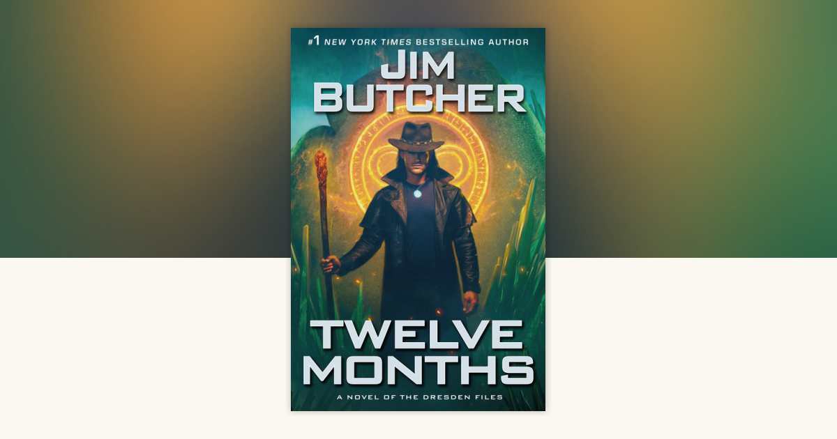 Twelve Months by Jim Butcher: 9780593199336 | PenguinRandomHouse.com: Books