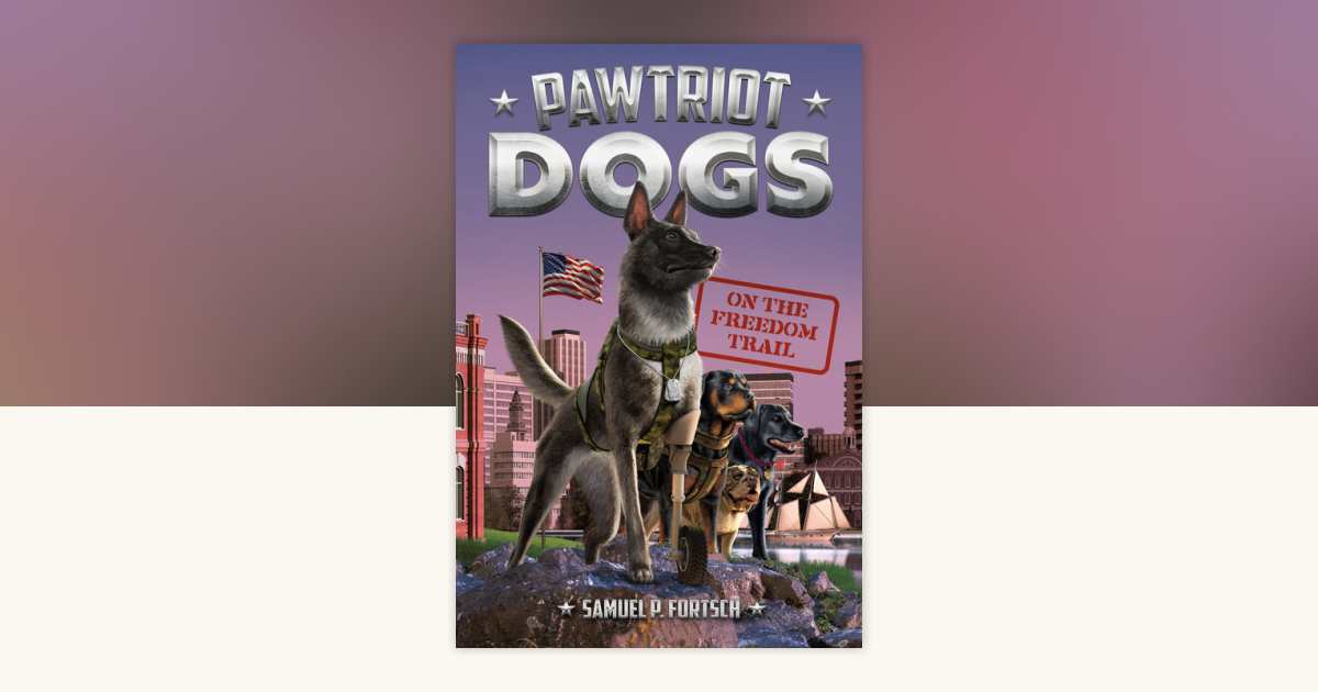 On the Freedom Trail #4 by Samuel P. Fortsch: 9780593222492 ...