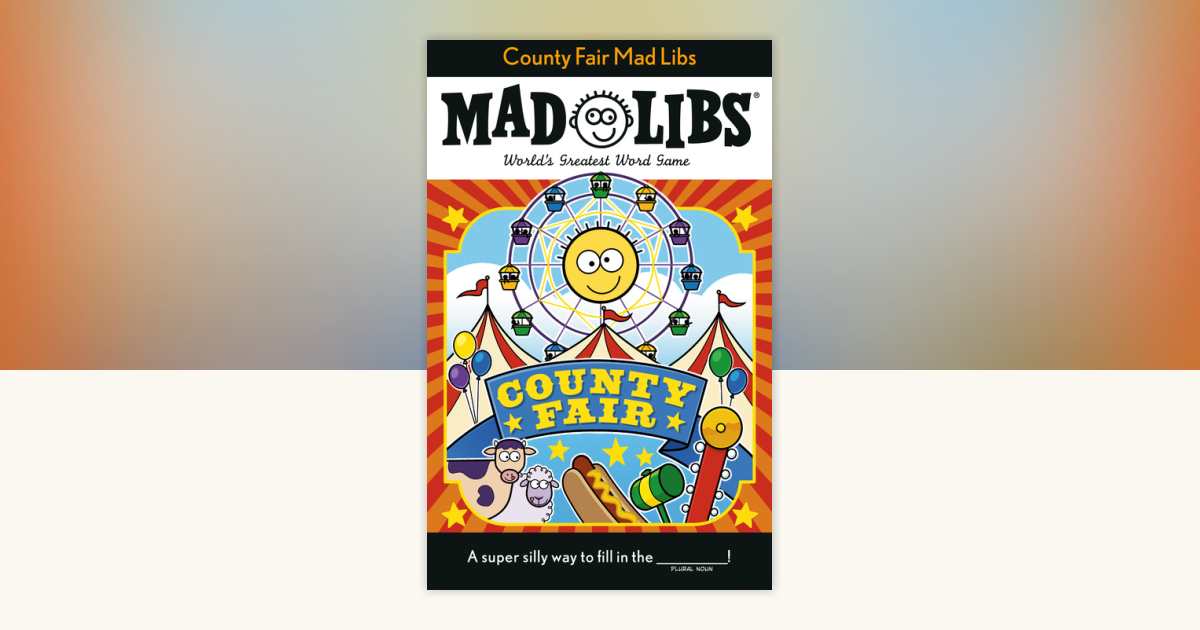 County Fair Mad Libs by Sarah Fabiny, Mad Libs: 9780593224120 ...