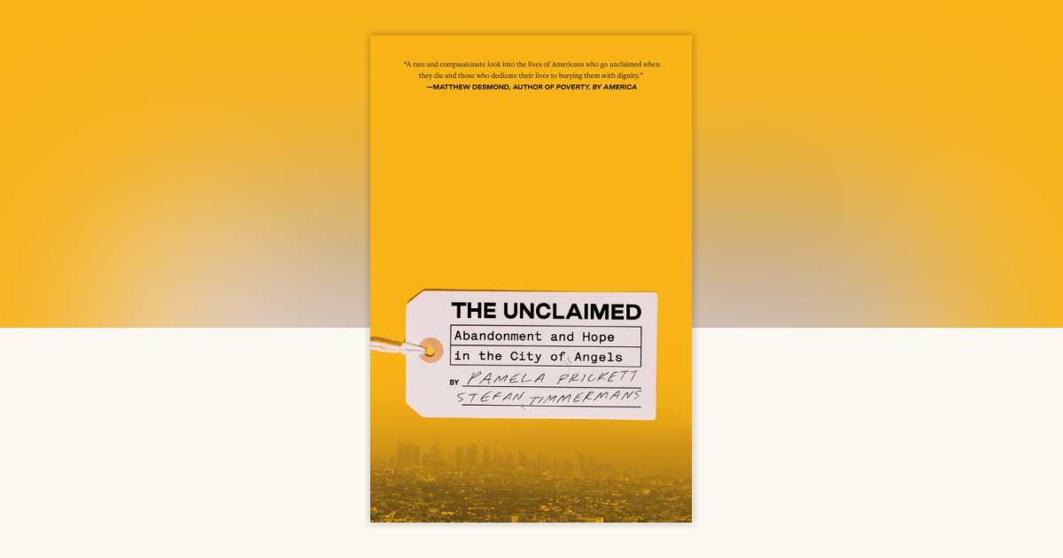 The Unclaimed by Pamela Prickett, Stefan Timmermans: 9780593239056 ...