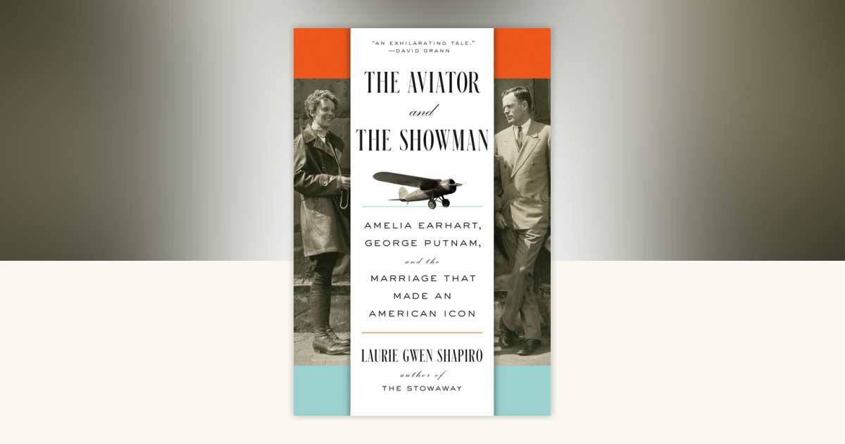 The Aviator and the Showman by Laurie Gwen Shapiro: 9780593295908 ...