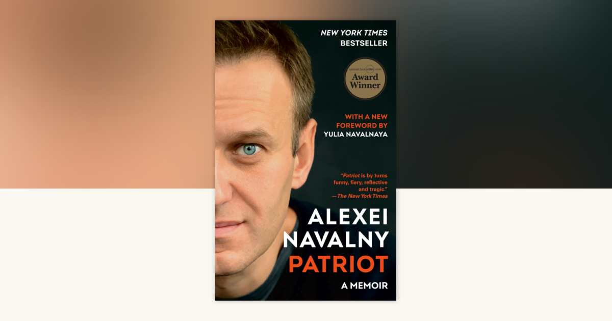 Patriot by Alexei Navalny: 9780593315569 | PenguinRandomHouse.com: Books