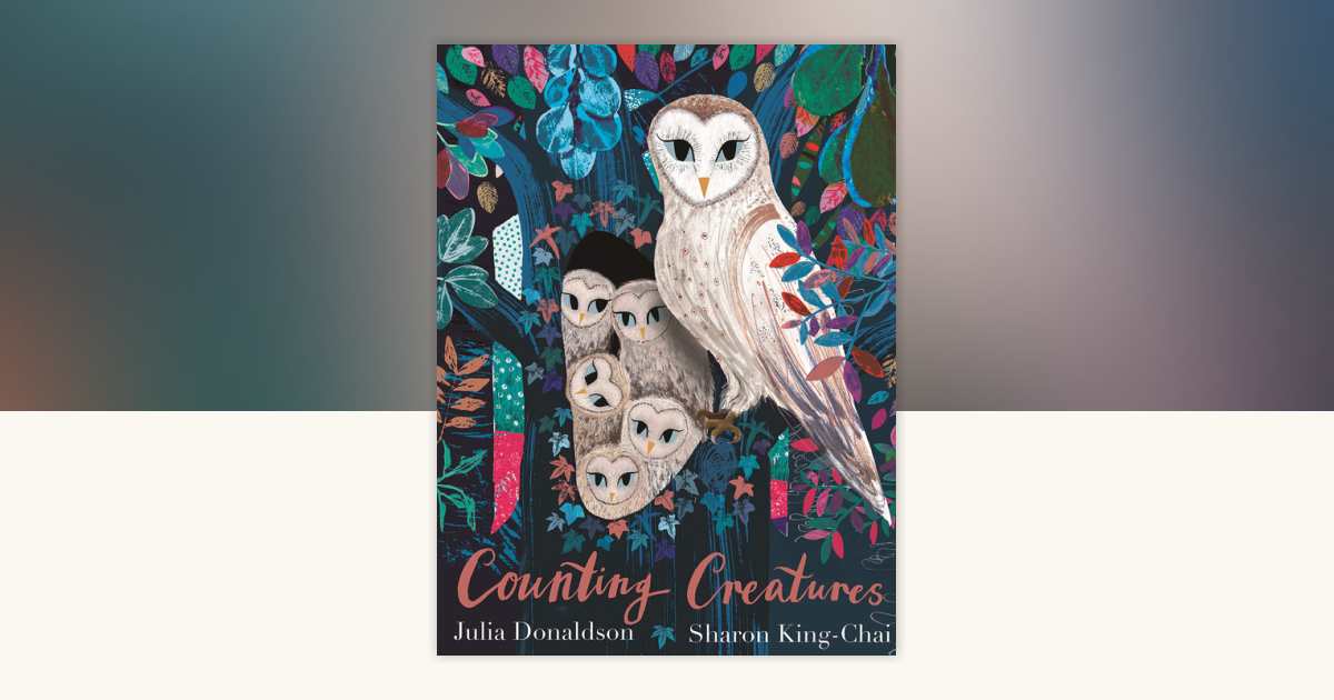 Counting Creatures by Julia Donaldson: 9780593324530 ...