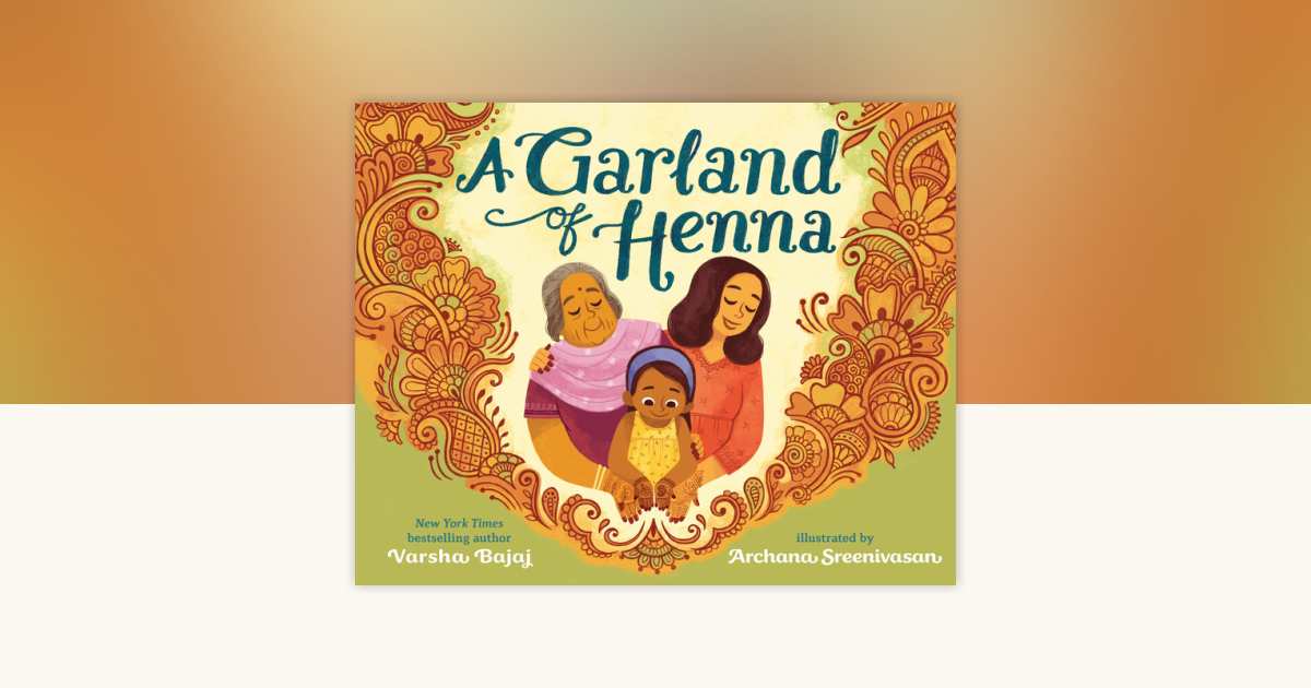 A Garland of Henna by Varsha Bajaj: 9780593325117 | PenguinRandomHouse ...