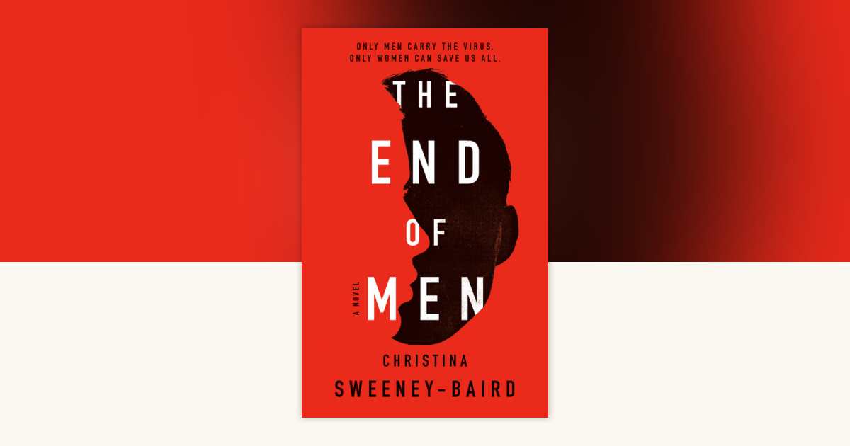 The End of Men by Christina Sweeney-Baird: 9780593328132 ...