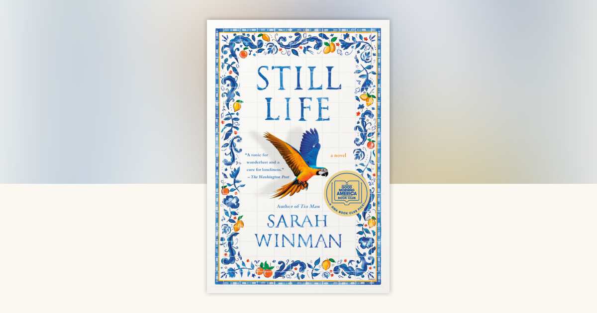 Still Life: A GMA Book Club Pick by Sarah Winman: 9780593330760 ...