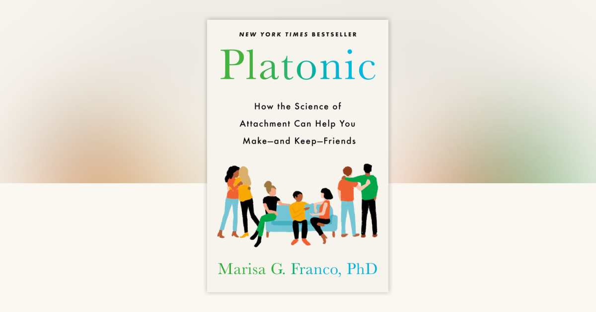 Platonic by Marisa G. Franco, PhD: 9780593331897 | PenguinRandomHouse ...