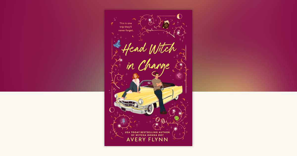 Head Witch in Charge by Avery Flynn: 9780593335239 | PenguinRandomHouse ...