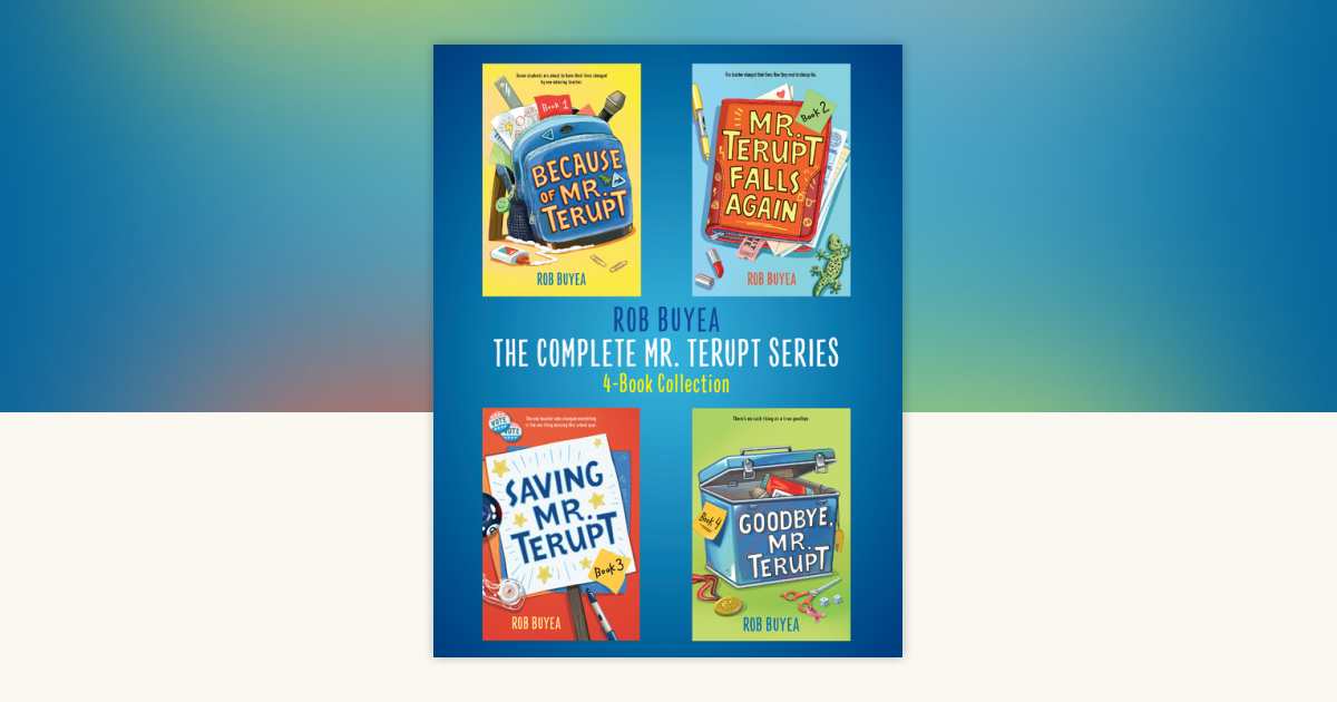 The Complete Mr. Terupt Series by Rob Buyea: 9780593373941 ...