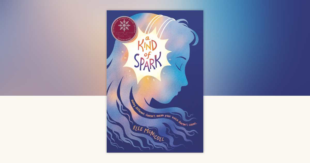 A Kind of Spark by Elle McNicoll: 9780593374283 | PenguinRandomHouse ...