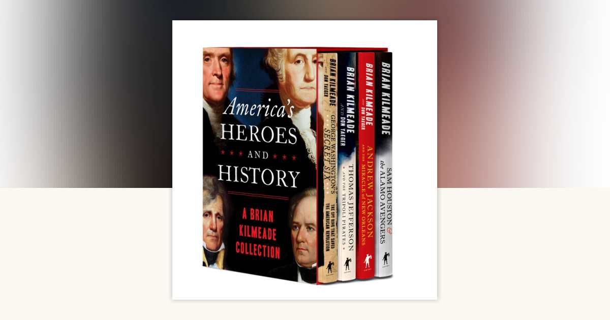America's Heroes and History by Brian Kilmeade: 9780593421178 ...
