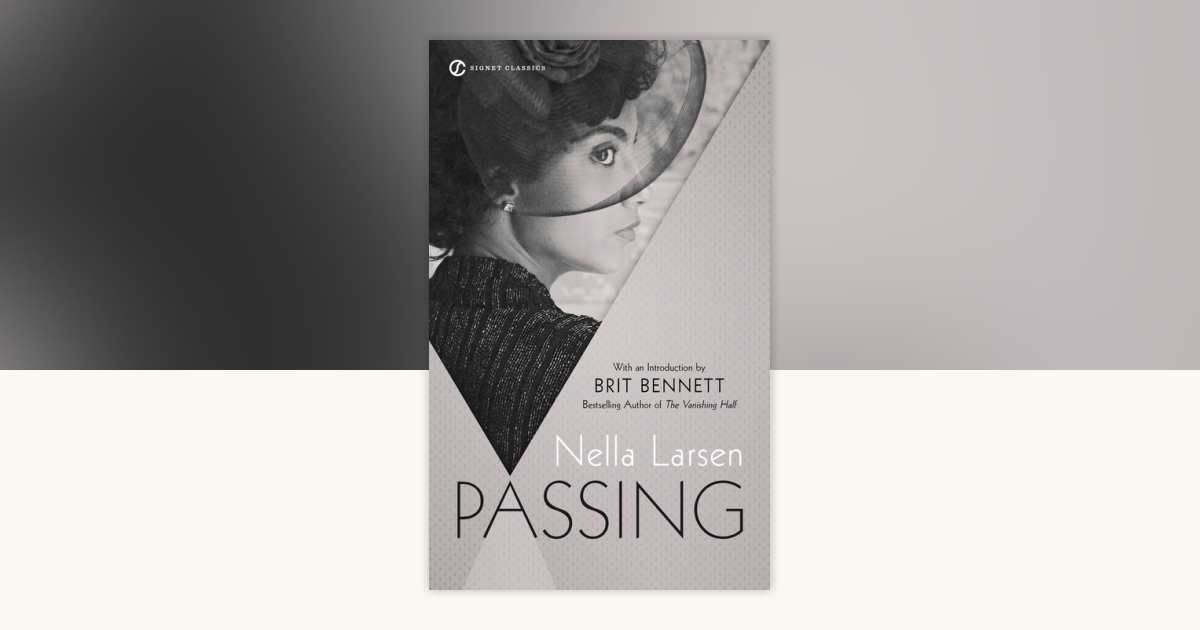 Passing by Nella Larsen: 9780593437841 | PenguinRandomHouse.com: Books