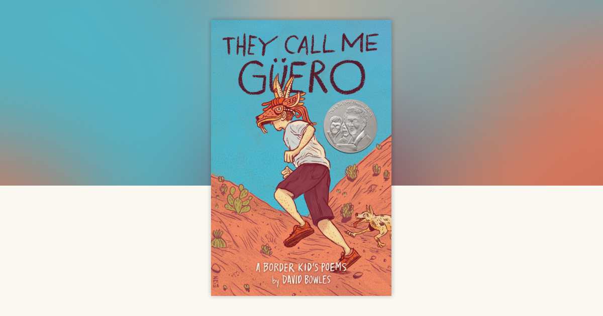They Call Me Güero by David Bowles: 9780593462553 | PenguinRandomHouse ...