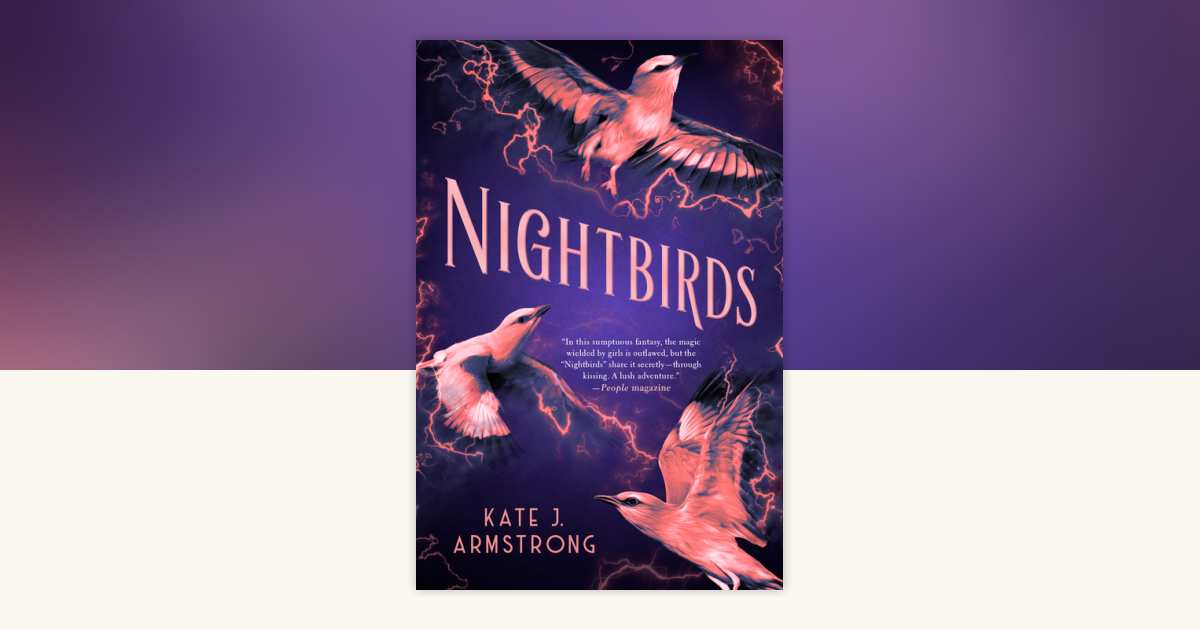 Nightbirds by Kate J. Armstrong: 9780593463291 | PenguinRandomHouse.com ...
