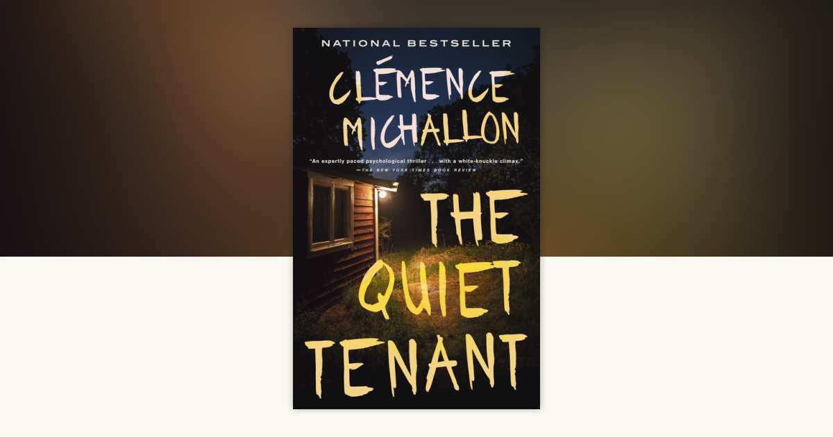 The Quiet Tenant by Clémence Michallon: 9780593467862 ...
