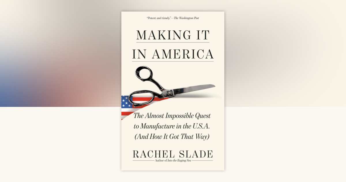 Making It in America by Rachel Slade: 9780593467992 ...