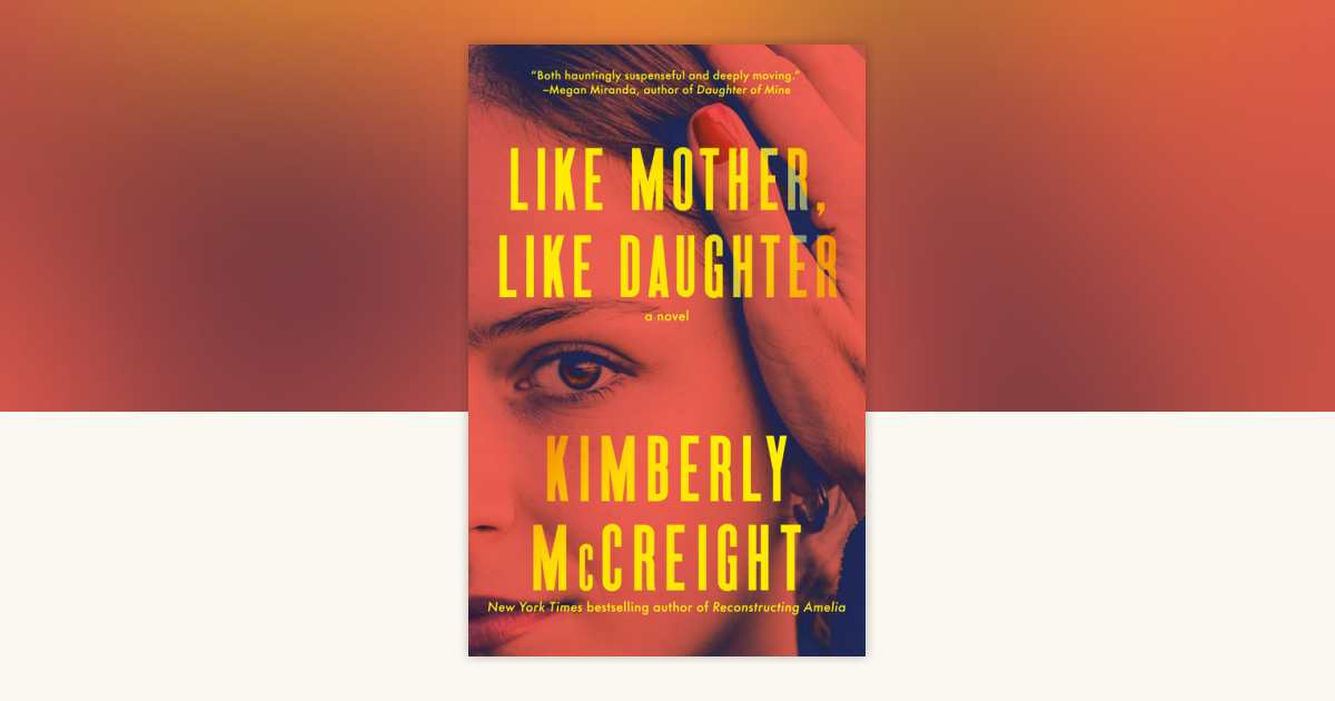 Like Mother, Like Daughter by Kimberly McCreight: 9780593470039 ...