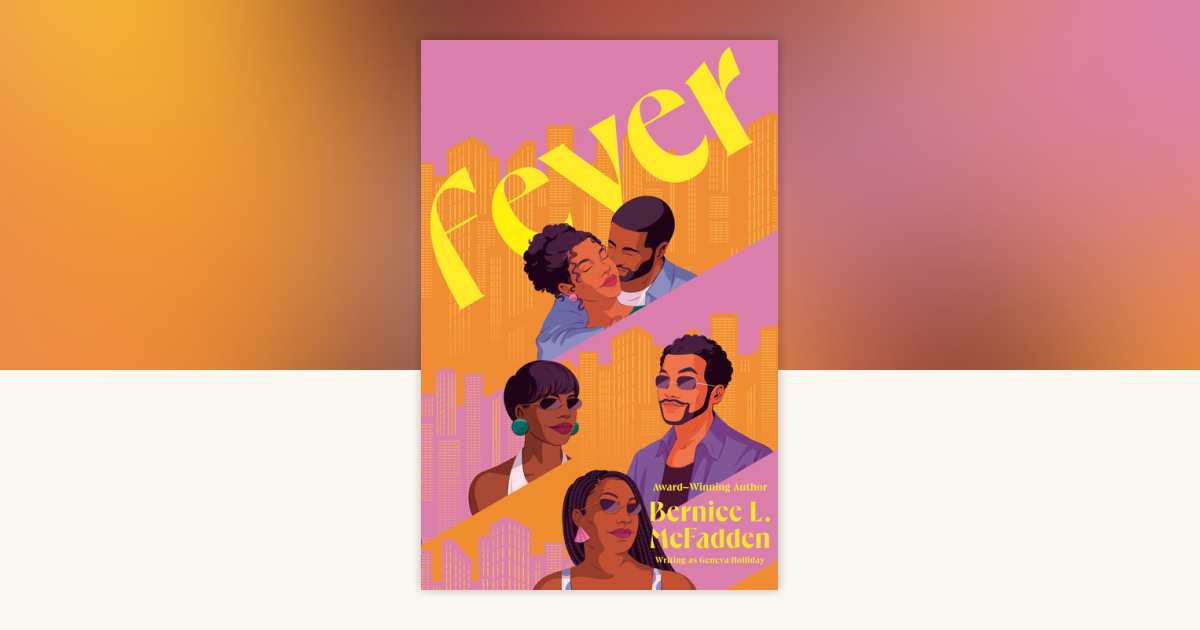 Fever by Bernice L. McFadden, Geneva Holliday: 9780593472842 ...