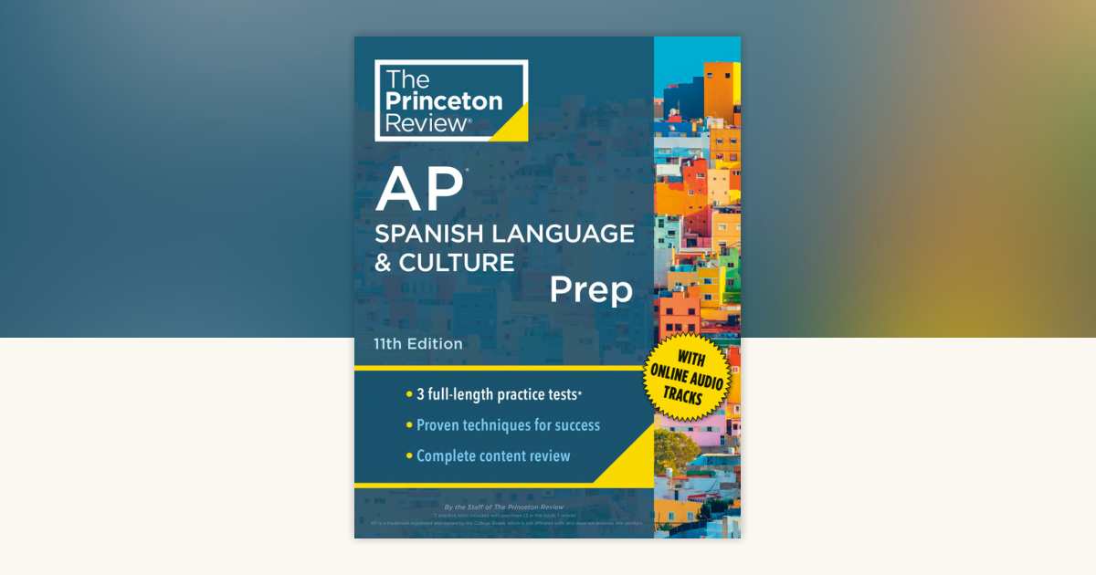 Princeton Review AP Spanish Language & Culture Prep, 11th Edition by ...