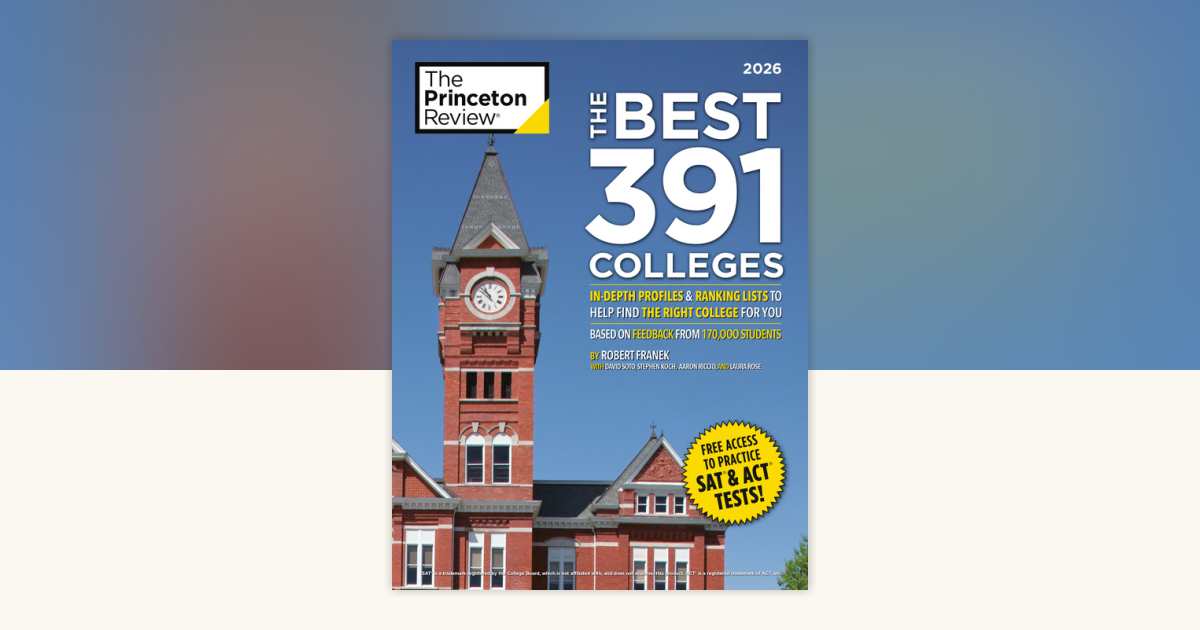 The Best 391 Colleges, 2026 by The Princeton Review, Robert Franek ...