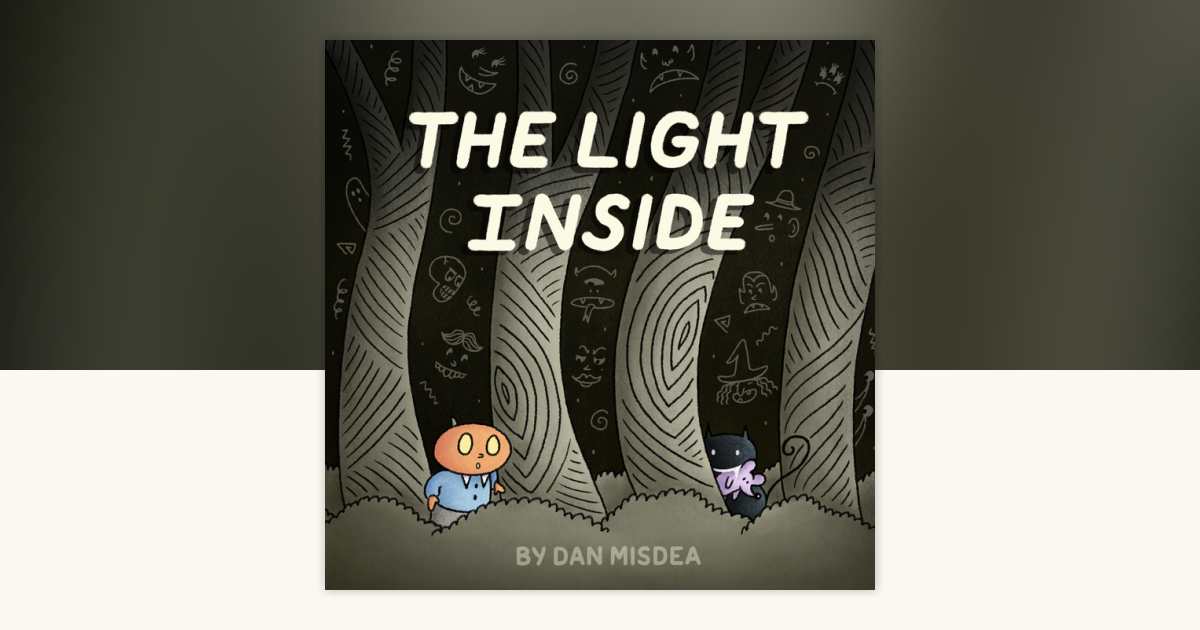 The Light Inside by Dan Misdea: 9780593521625 | PenguinRandomHouse.com ...