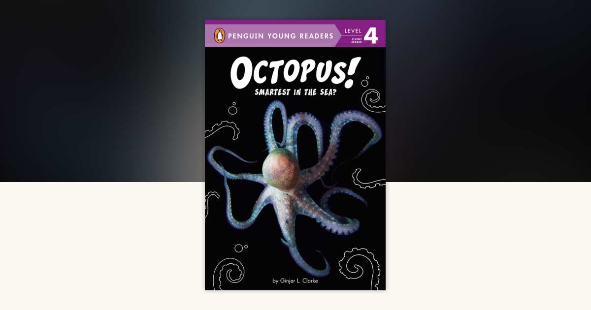 Octopus! by Ginjer L. Clarke: 9780593521977 | PenguinRandomHouse.com: Books