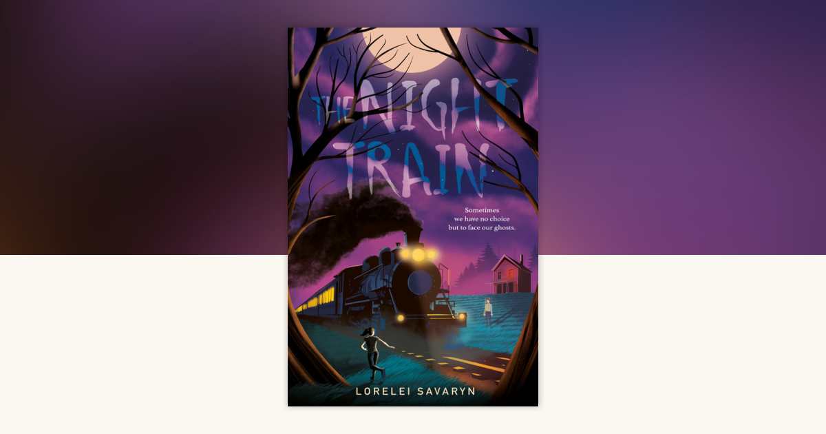 The Night Train by Lorelei Savaryn: 9780593524183 | PenguinRandomHouse ...
