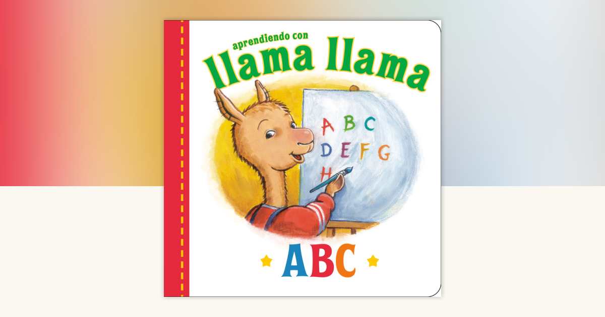 Llama Llama ABC (Spanish Edition) by Anna Dewdney: 9780593527795 ...