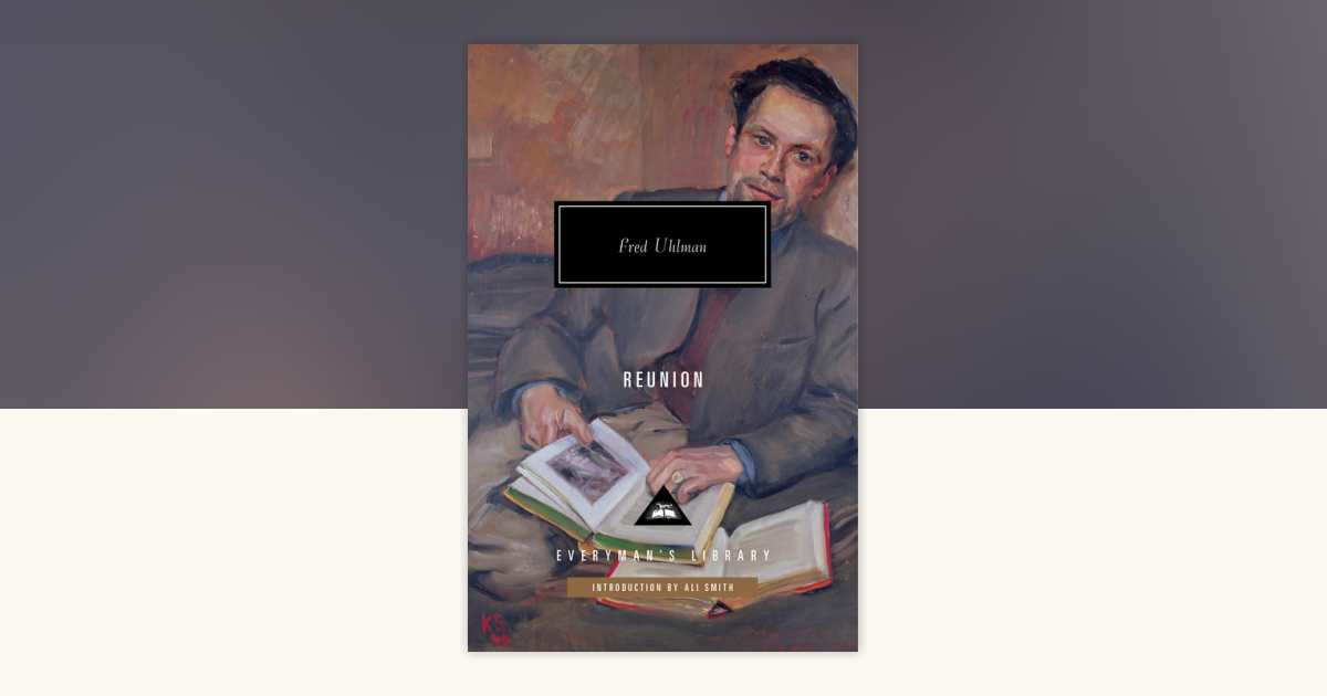 Reunion by Fred Uhlman: 9780593535622 | PenguinRandomHouse.com: Books