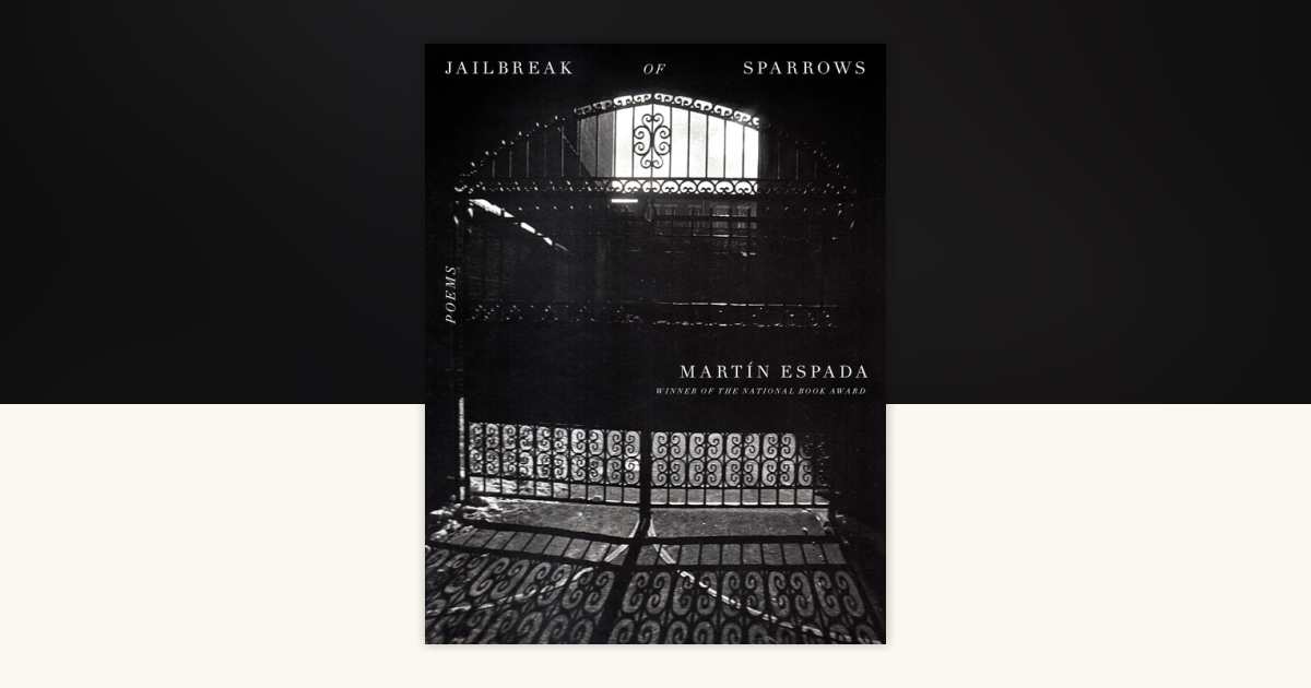 Jailbreak of Sparrows by Martín Espada: 9780593537121 ...