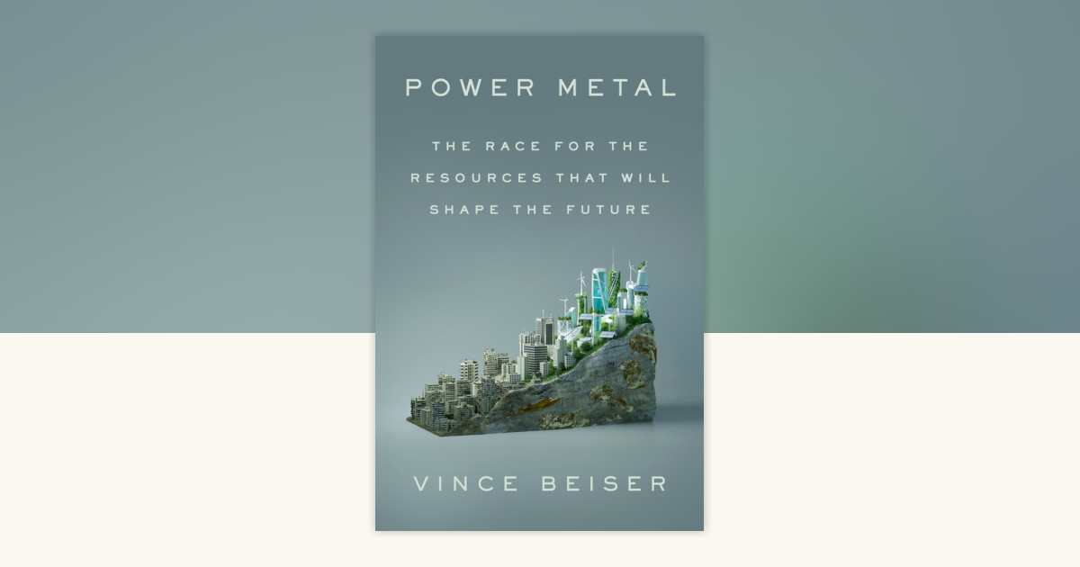 Power Metal by Vince Beiser: 9780593541708 | PenguinRandomHouse.com: Books