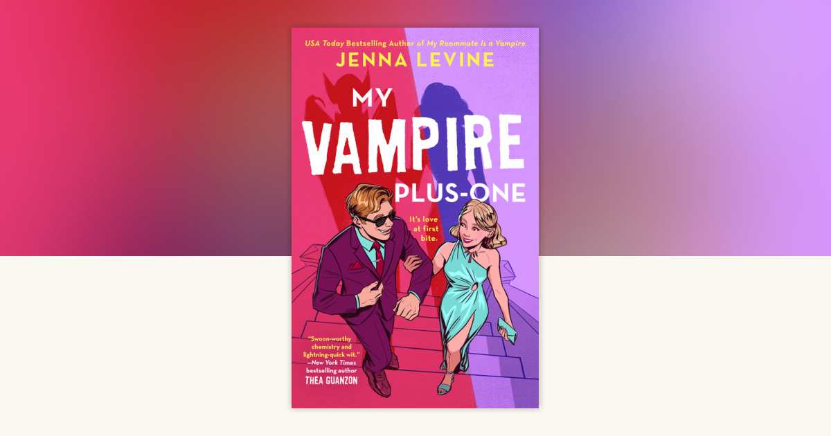 My Vampire Plus-One by Jenna Levine: 9780593548936 | PenguinRandomHouse.com: Books