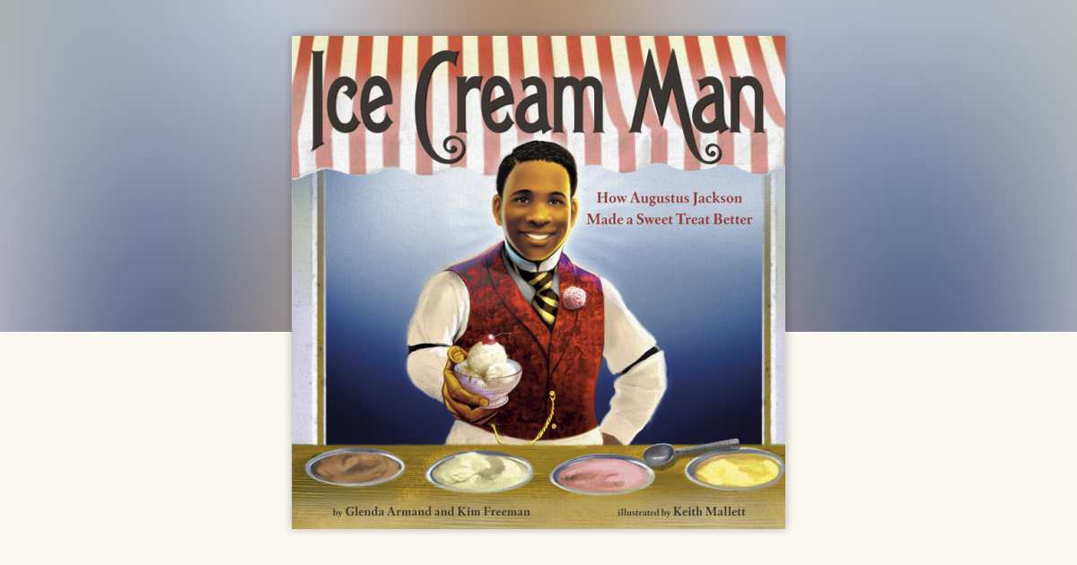 Ice Cream Man by Glenda Armand, Kim Freeman: 9780593563229 ...