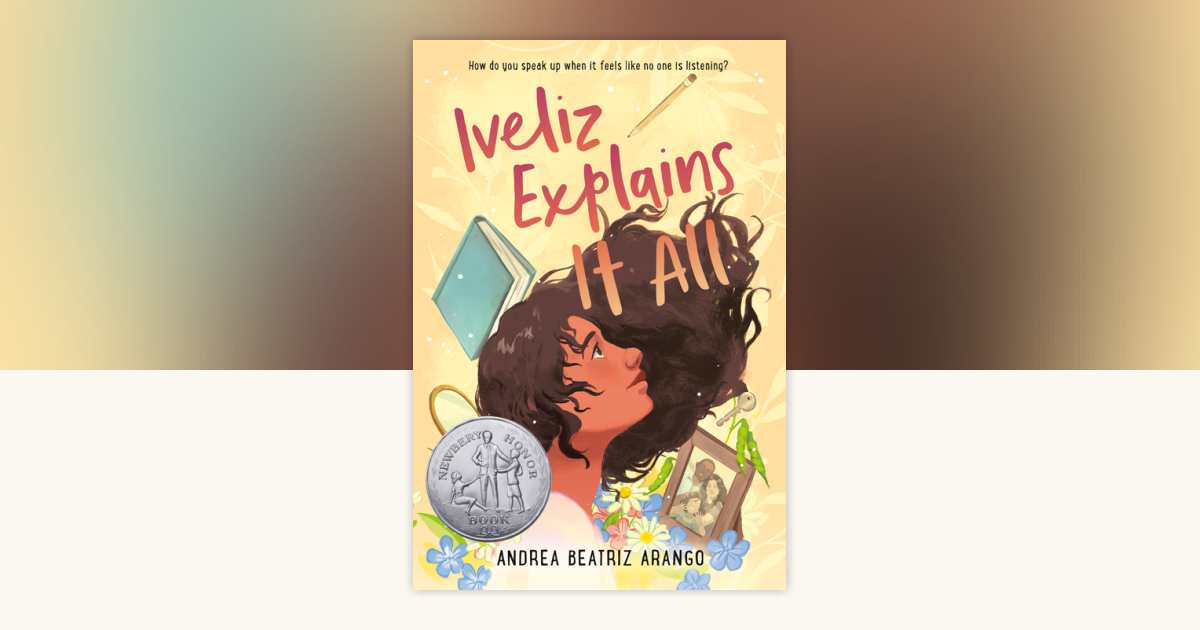 Iveliz Explains It All by Andrea Beatriz Arango: 9780593564004 ...