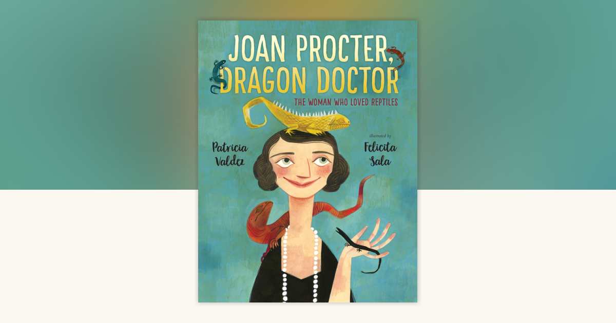 Joan Procter, Dragon Doctor by Patricia Valdez: 9780593568859 ...